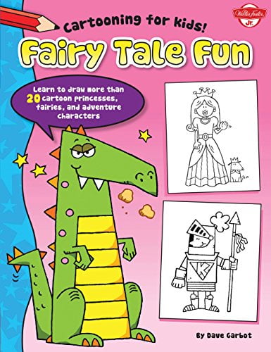 Pre-Owned Fairy Tale Fun: Learn to Draw More Than 20 Cartoon Princesses ...