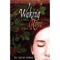 Fairy Tale Novels Waking Rose: A Fairy Tale Retold, Book 3, (Hardcover ...