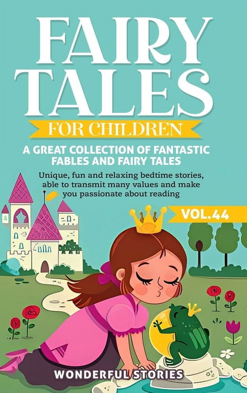 Fairy Tales for Children A great collection of fantastic fables and ...