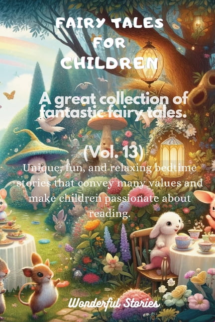 Fairy Tales for Children A great collection of fantastic fairy tales ...