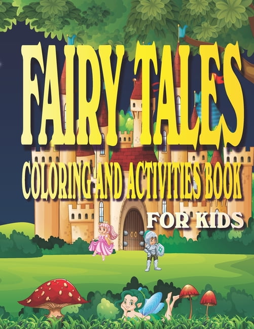 Fairy Tales Coloring and Activities Book for Kids: Fun Activities for ...
