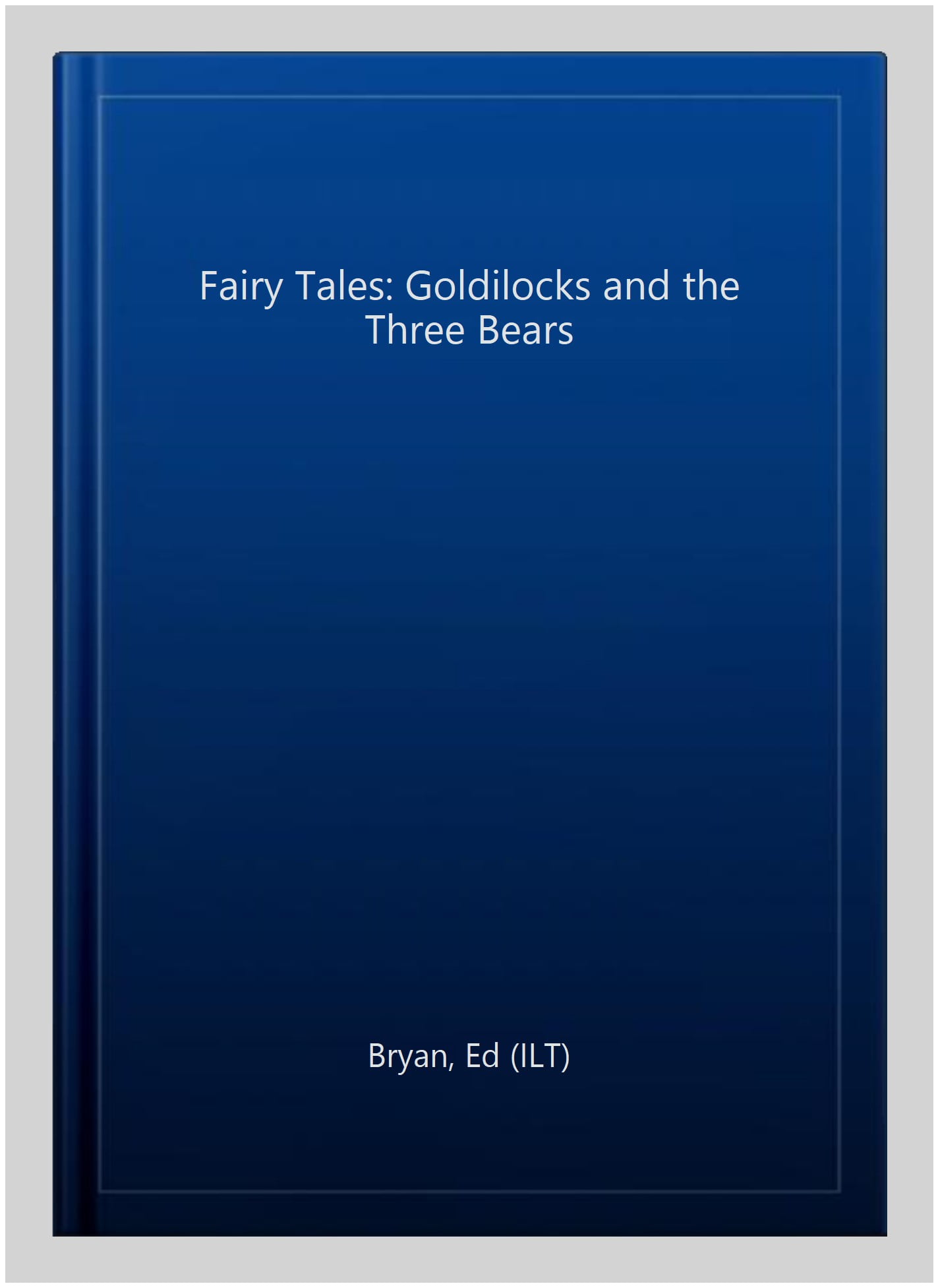 Fairy Tales: Goldilocks and the Three Bears - Walmart.com