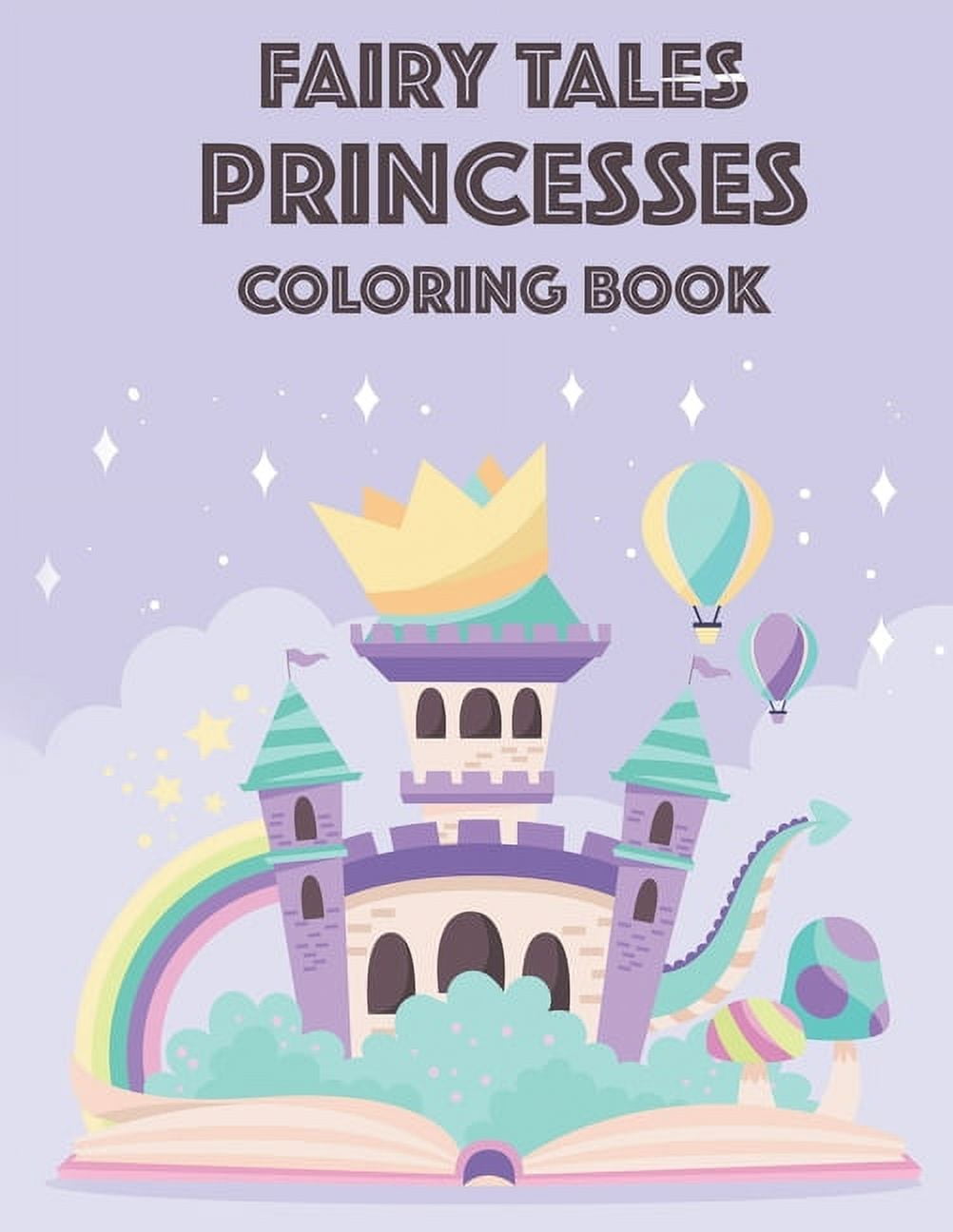 Fairy Tales Princesses Coloring Book: Fun Princess Coloring And Tracing ...