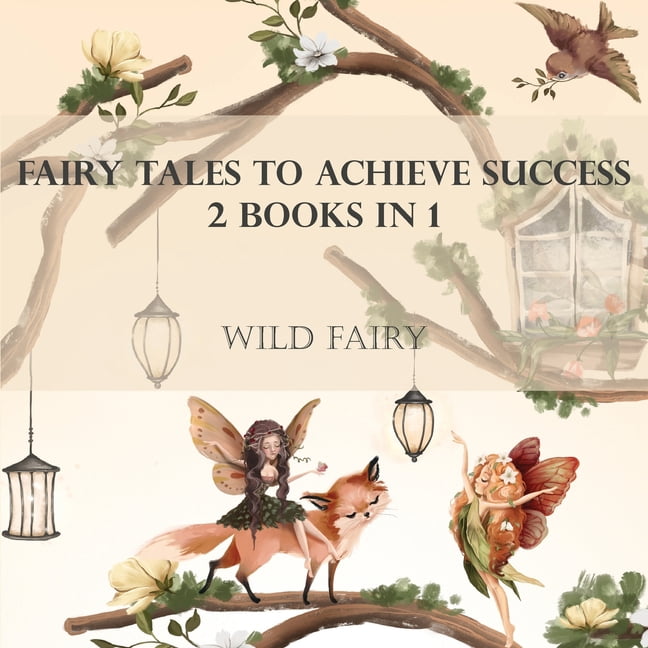 Fairy Tales To Achieve Success: 2 Books In 1 - Walmart.com