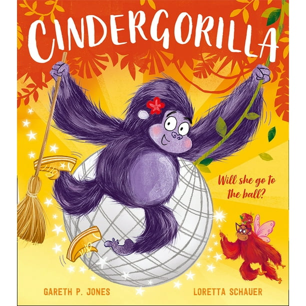 Fairy Tales for the Fearless: Cindergorilla (Paperback) - Walmart Business Supplies