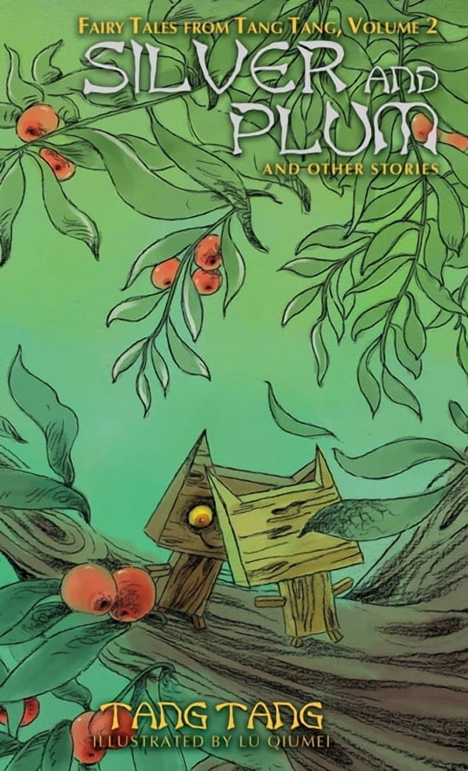 Fairy Tales from Tang Tang Silver and Plum and Other Stories, Book 2 ...