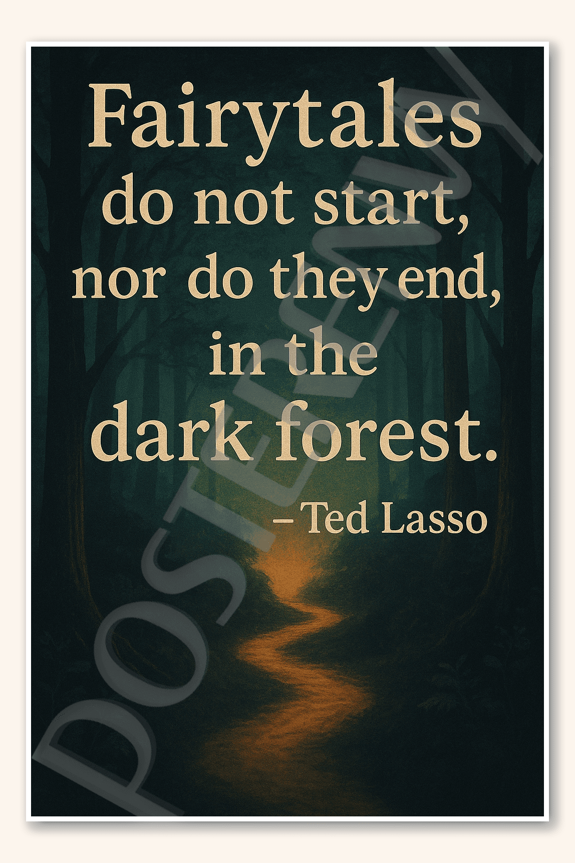 Fairytales do not start nor do they end in the dark forest - Ted Lasso ...