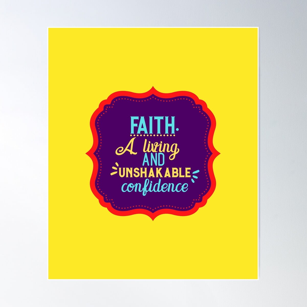 Faith A Living And Unshakeable Confidence Poster Wall Art, Modern Wall ...