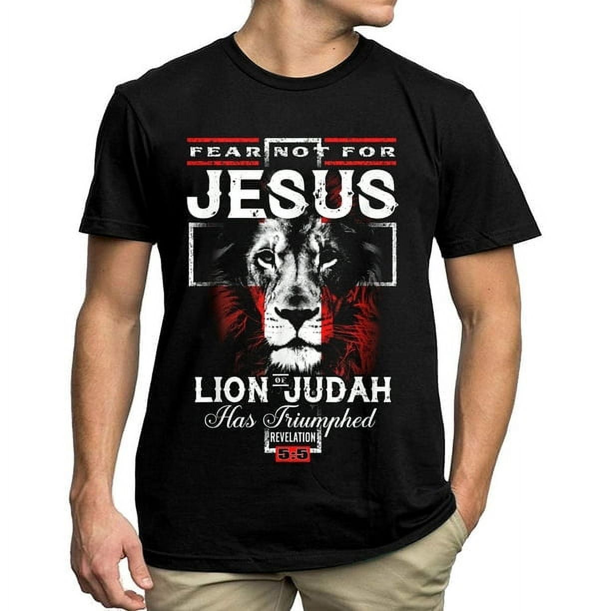 Faith Bible Men Tops Fear Not For Jesus The Lion Of Judah Has Triumphed ...