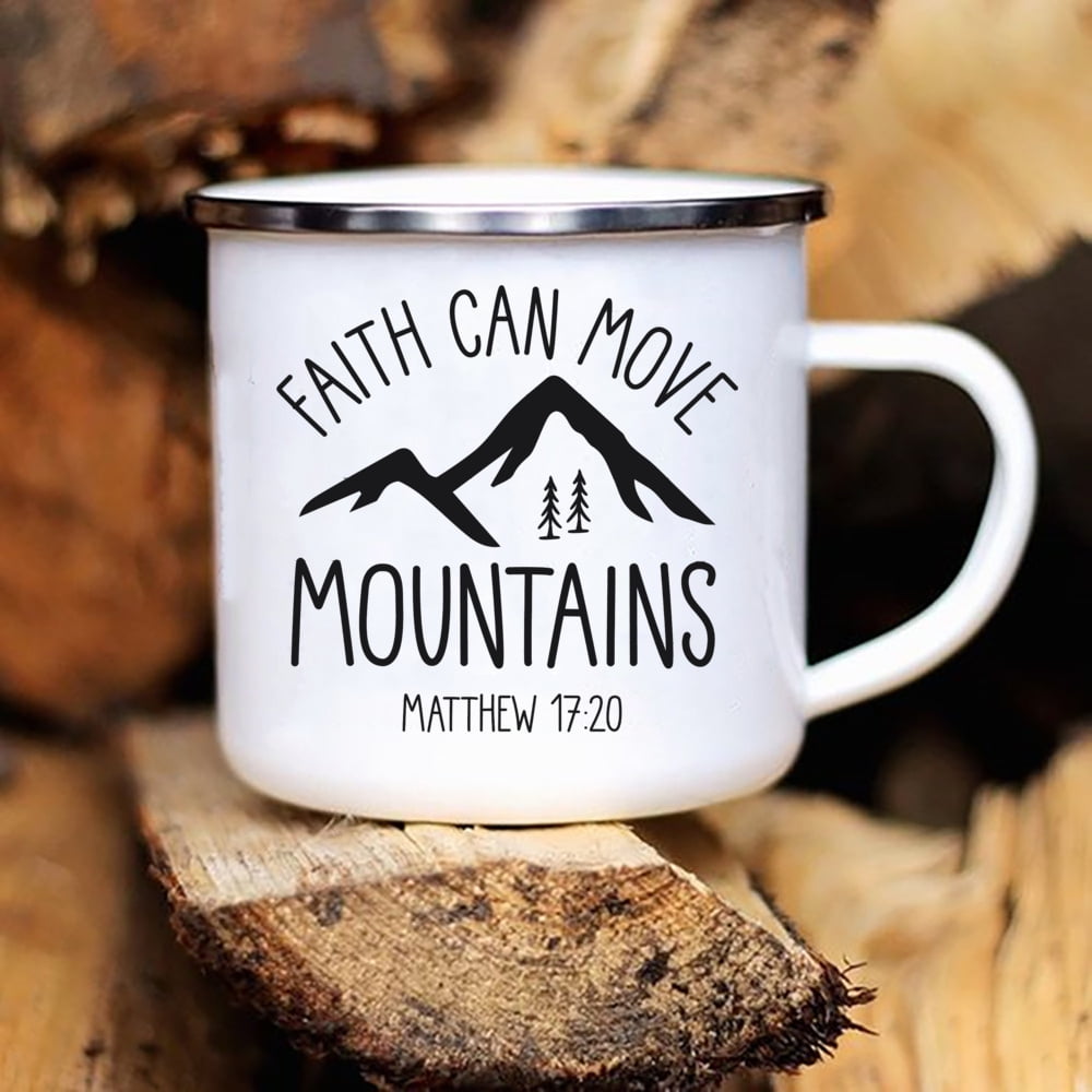 Faith Can Move Mountains Print Coffee Mugs Camping Enamel Mug Adventure ...