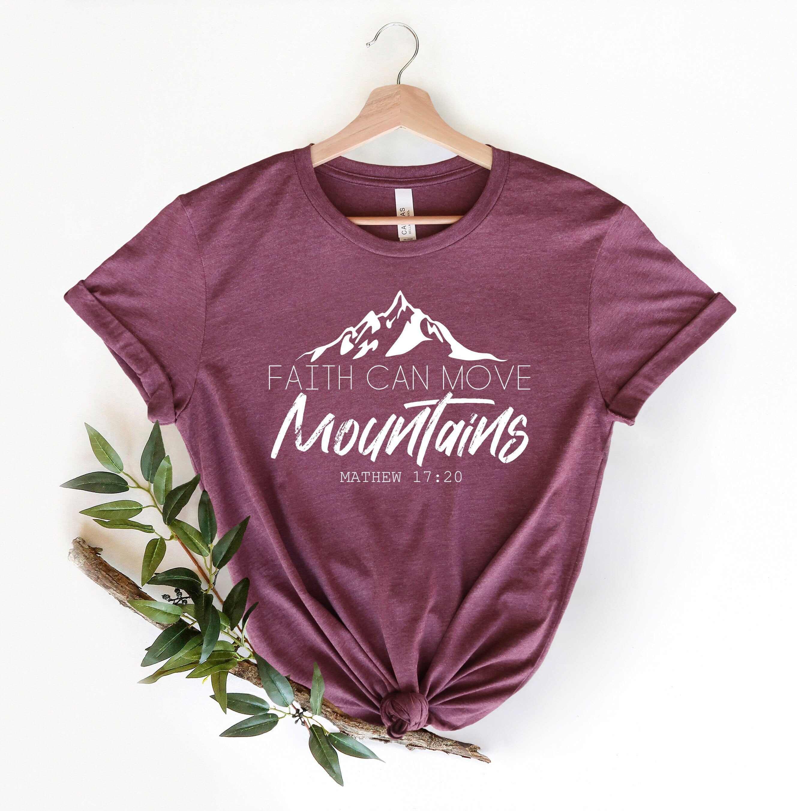 Faith Can Move Mountains Shirt Christian Shirt Spiritual Shirt ...