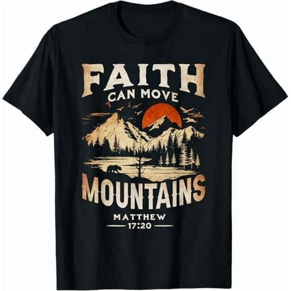 Faith Can Move Mountains T-Shirt Christians God Jesus Bible Verse Faith ...