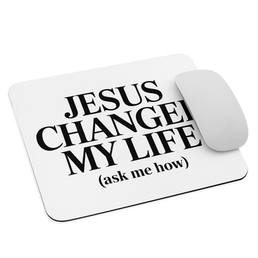 Faith Christianity Jesus Christ Follower Mouse Pad, Jesus Changed My ...