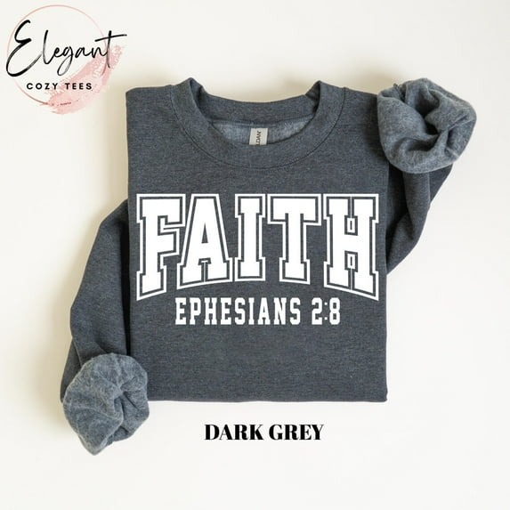 Faith Ephesians 2:8 Bible Verse Sweatshirt, Minimal Christian Faith ...