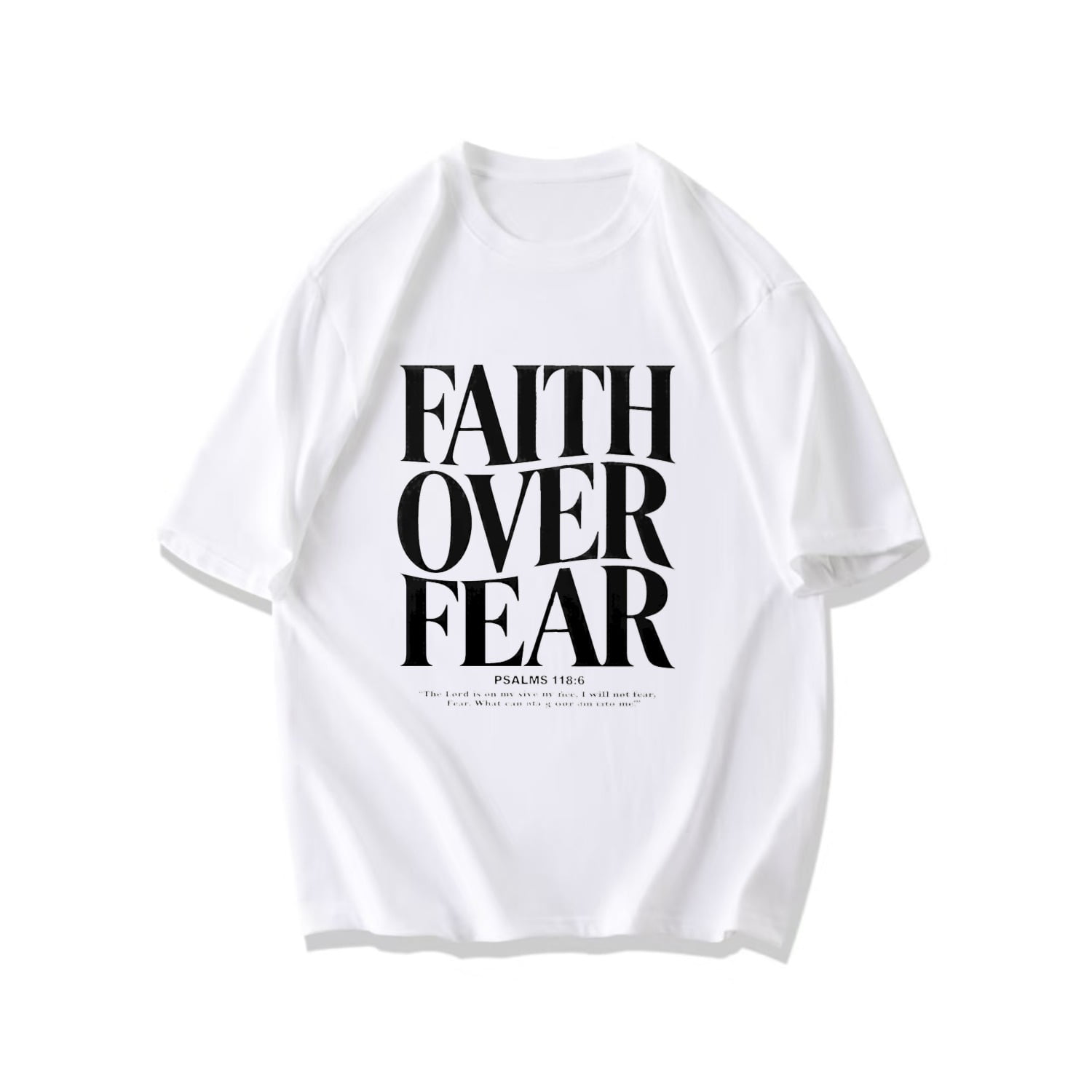 Faith Over Fear T Shirt Black Bold Text Psalm 118 6 Religious Quote ...