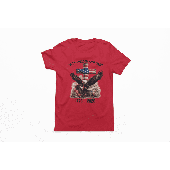 Faith Freedom 250 Years Patriotic Christian Graphic T-Shirt 1776-2026 ...