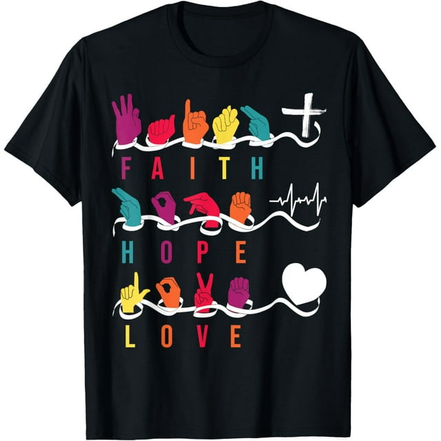 Faith Hope Love ASL American Sign Language T-Shirt - Walmart.com