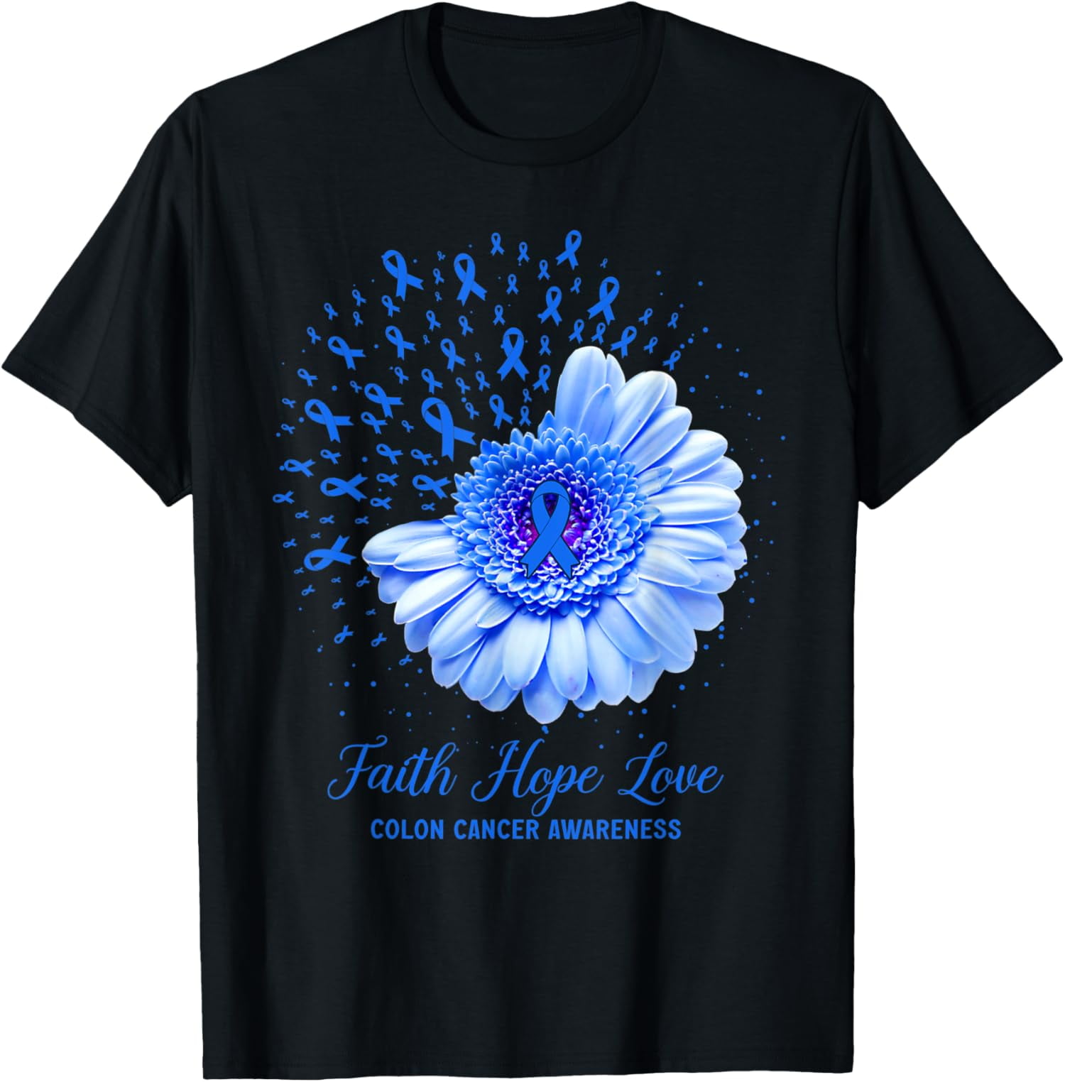 Faith Hope Love Colon Cancer Awareness Survivor Fighter T-Shirt ...