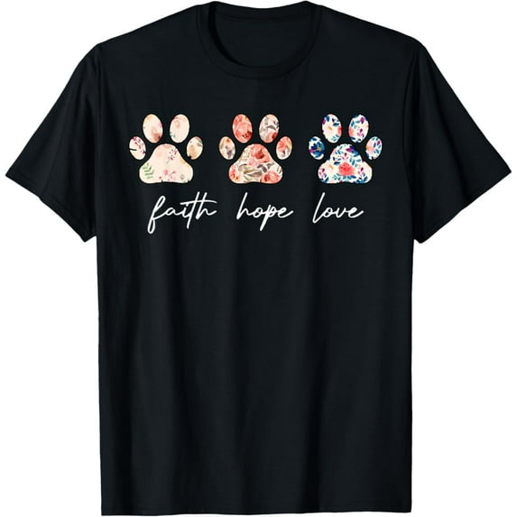 Faith Hope Love Dog Paw Print Flower Christian ReligiT-Shirt, F759 ...