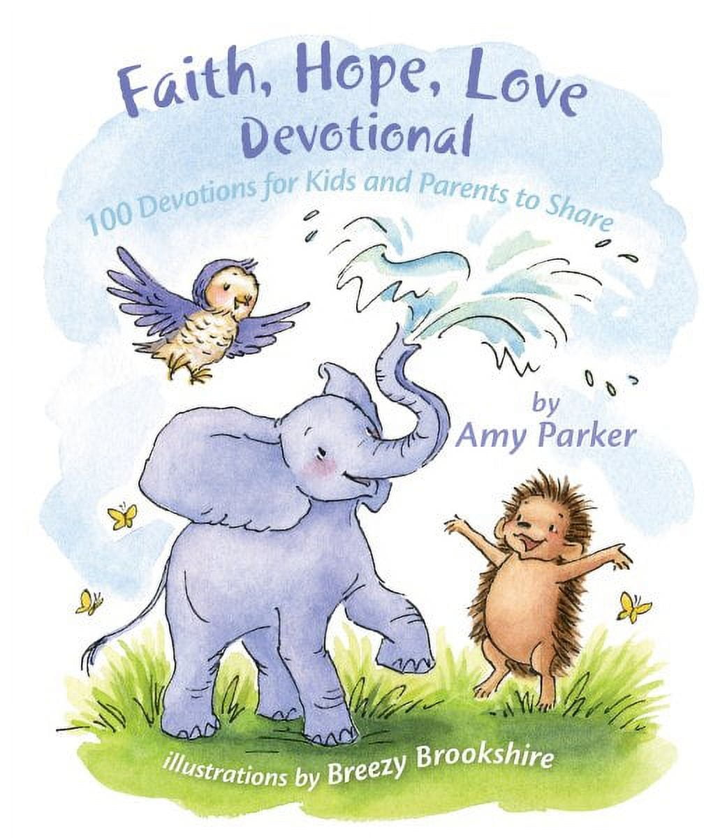 Faith, Hope, Love: Faith, Hope, Love Devotional (padded) : 100 ...