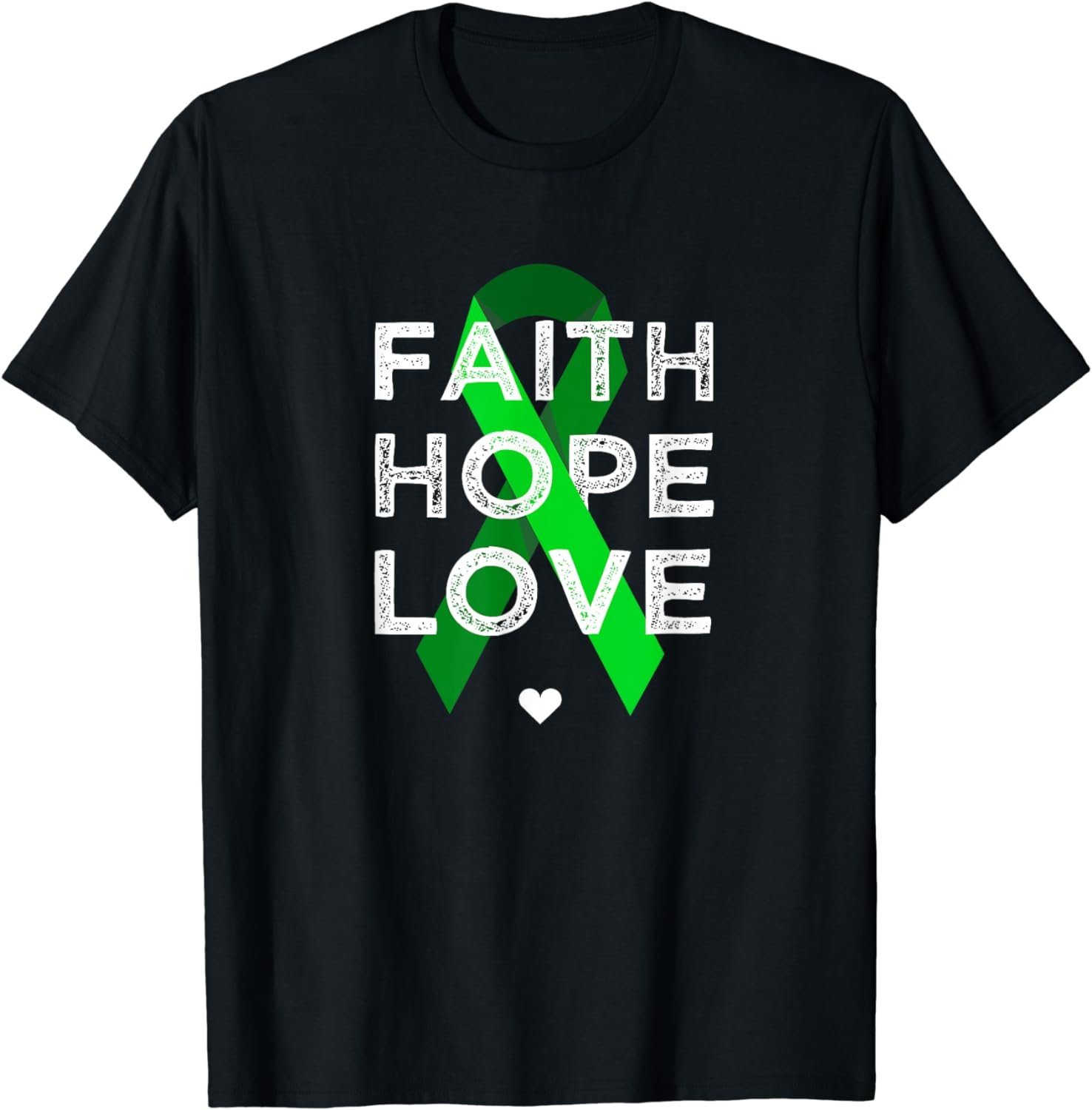 Faith Hope Love Green Ribbon Shirt Mental Health Awareness Cotton T ...