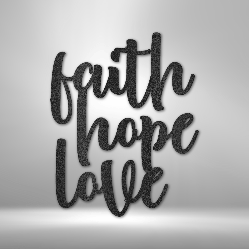 Faith Hope Love Script Steel Sign Laser Cut Powder Coated Home & Office ...