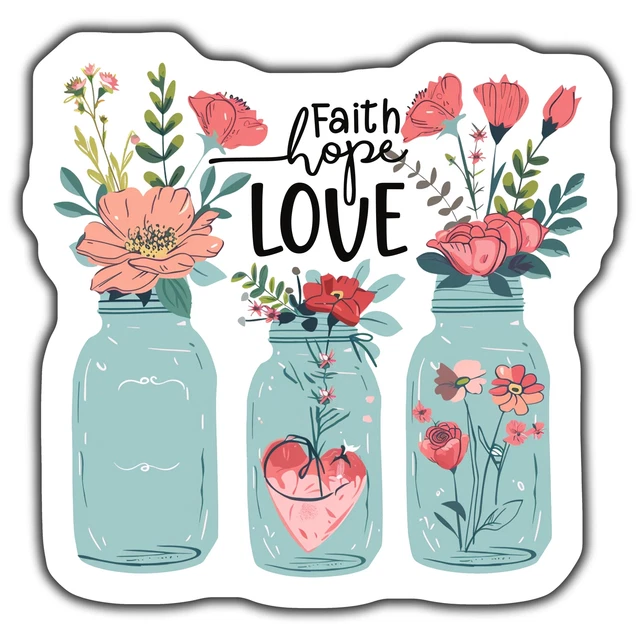 Faith Hope Love Sticker, Floral Mason Jars Decal, Inspirational Quote ...