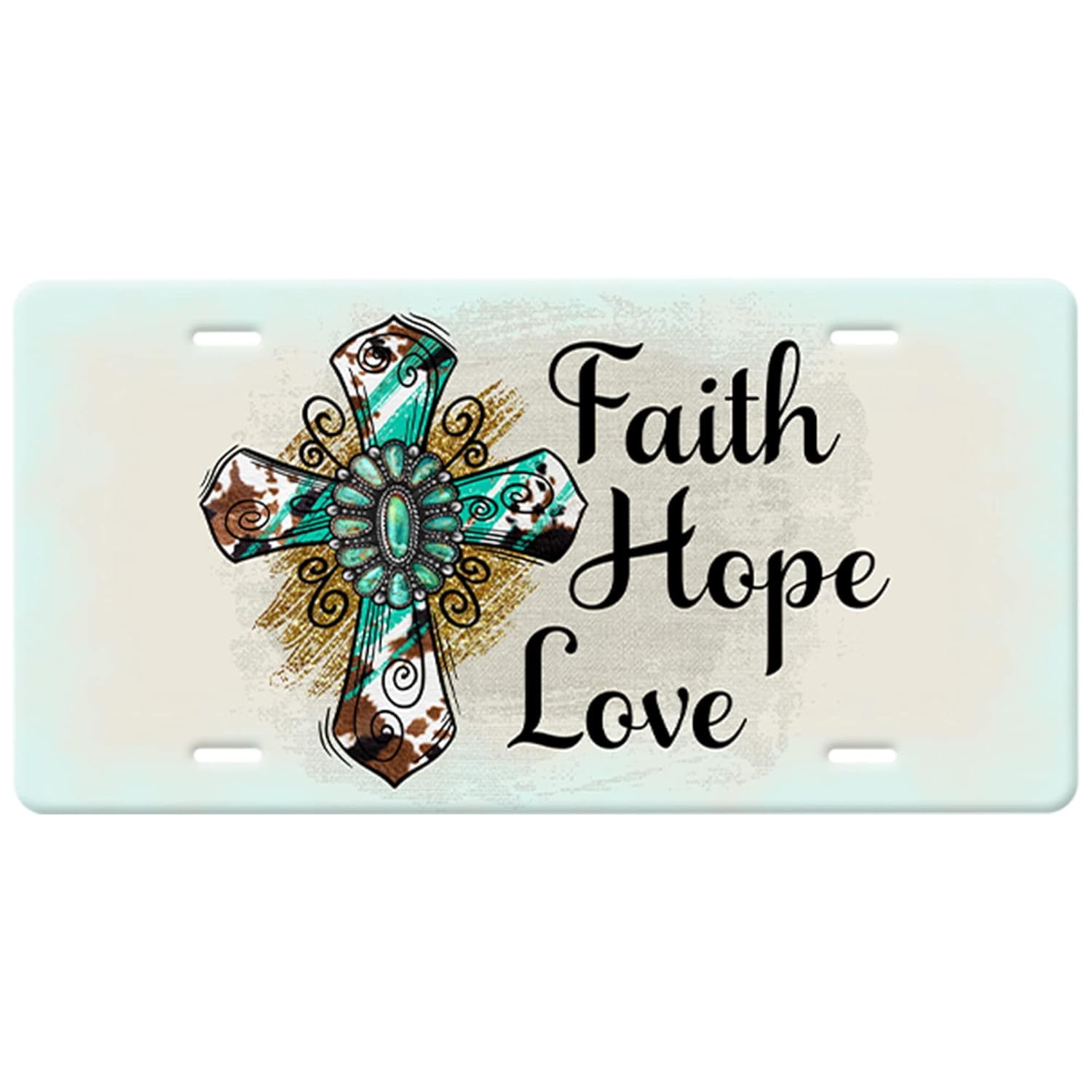 Faith Hope Love and Cross Christian License Plate-Teal, Turquois, Cow ...