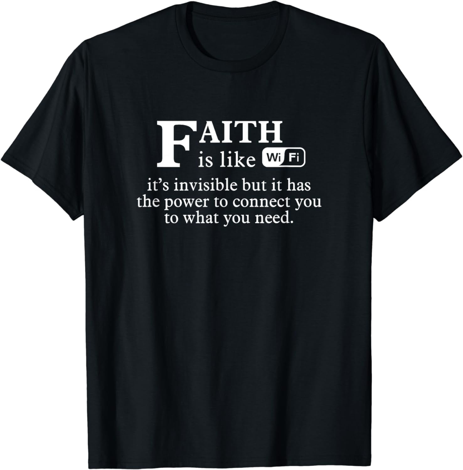 Faith Is Like Wifi Christian T-Shirt - Walmart.com