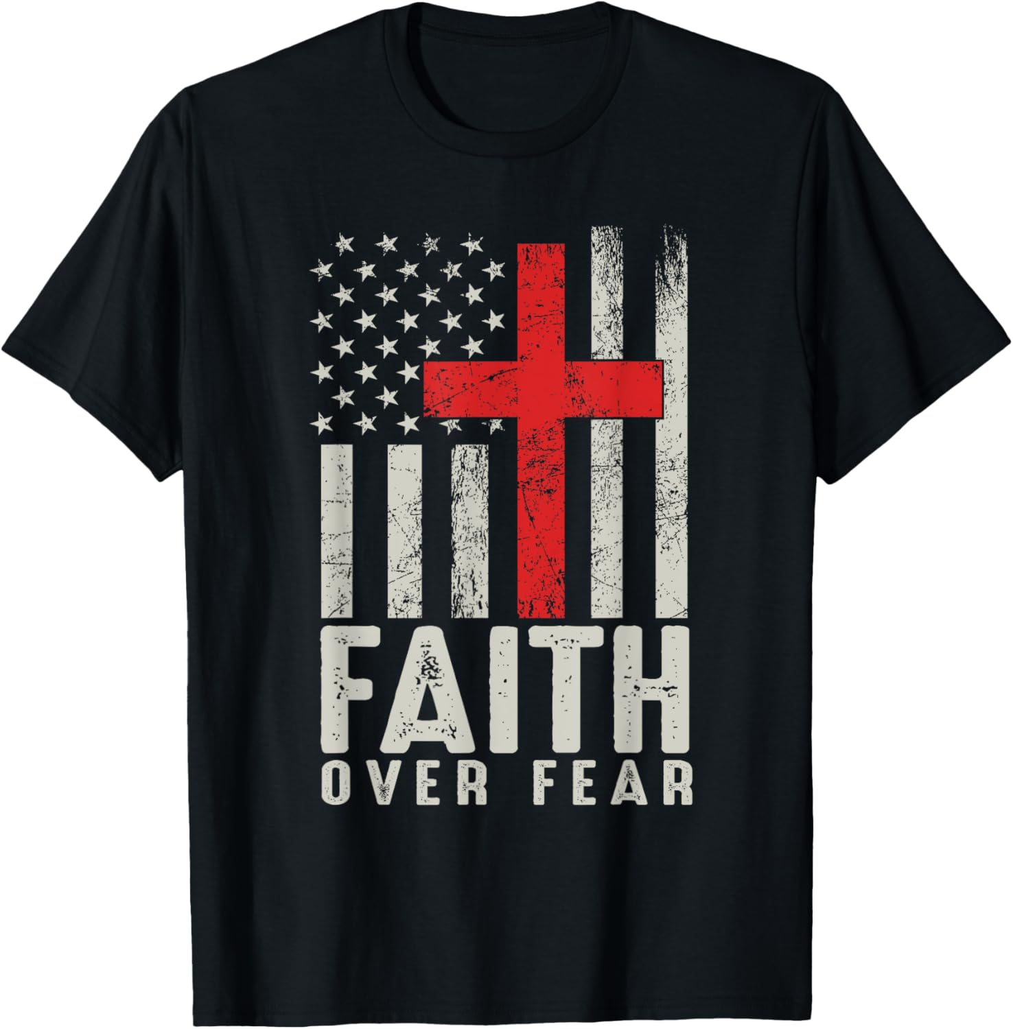 Faith Over Fear Cool American USA Flag Christian Cross Jesus T-Shirt ...