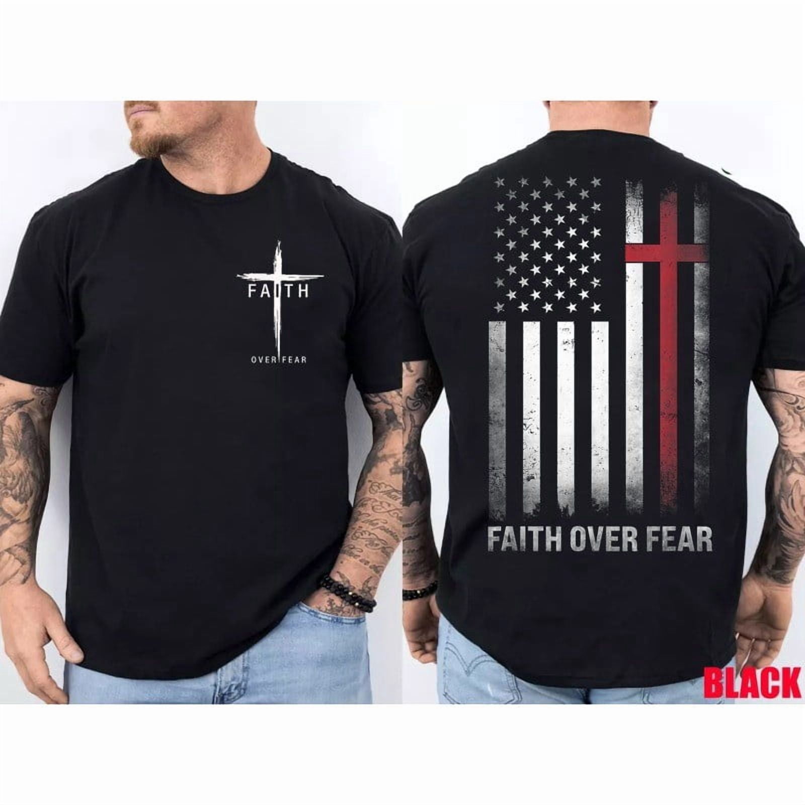Faith Over Fear Cross Christian USA Flag American Jesus T-Shirt ...