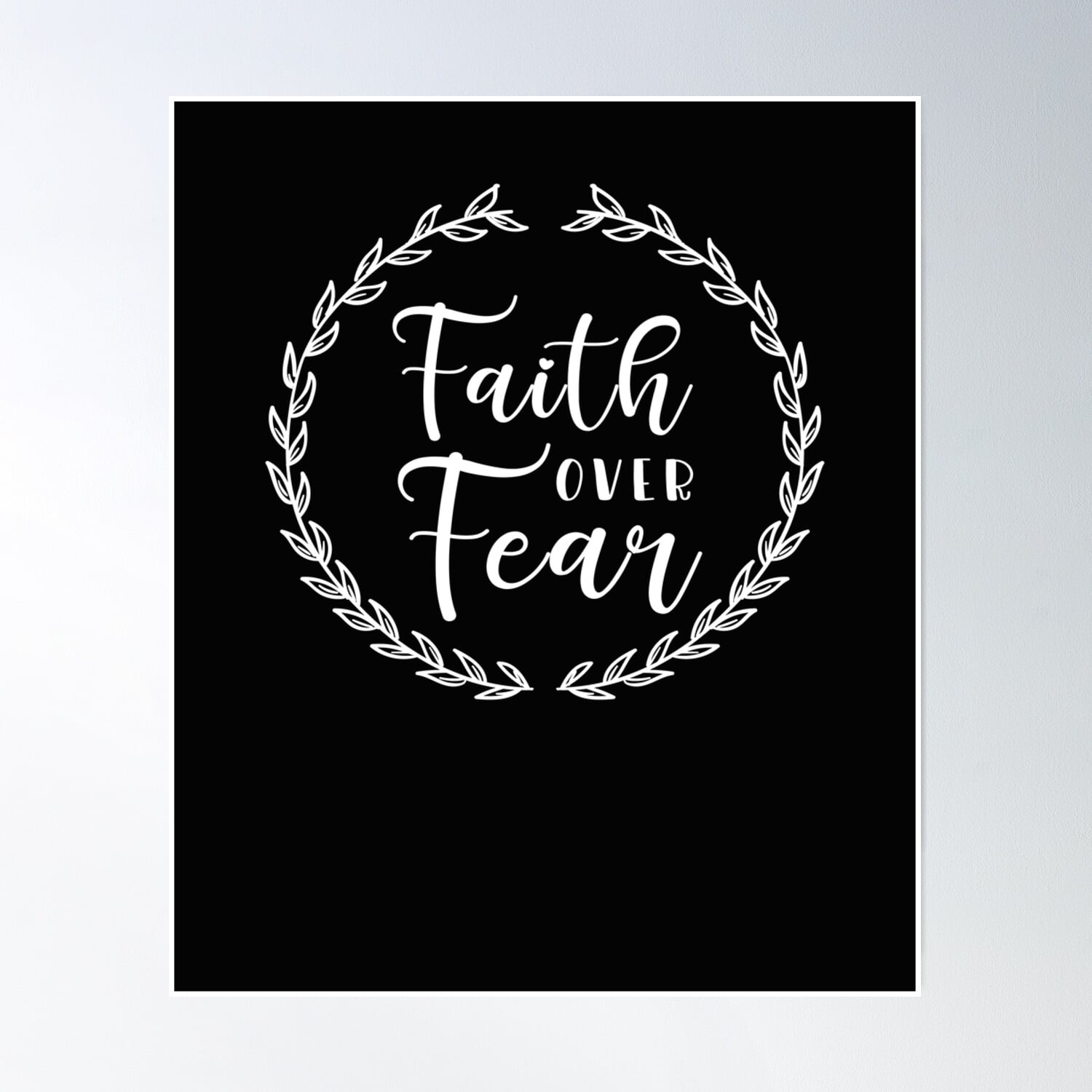 Faith Over Fear Poster Wall Art, Modern Wall Decor, 8x12 UNFRAMED ...
