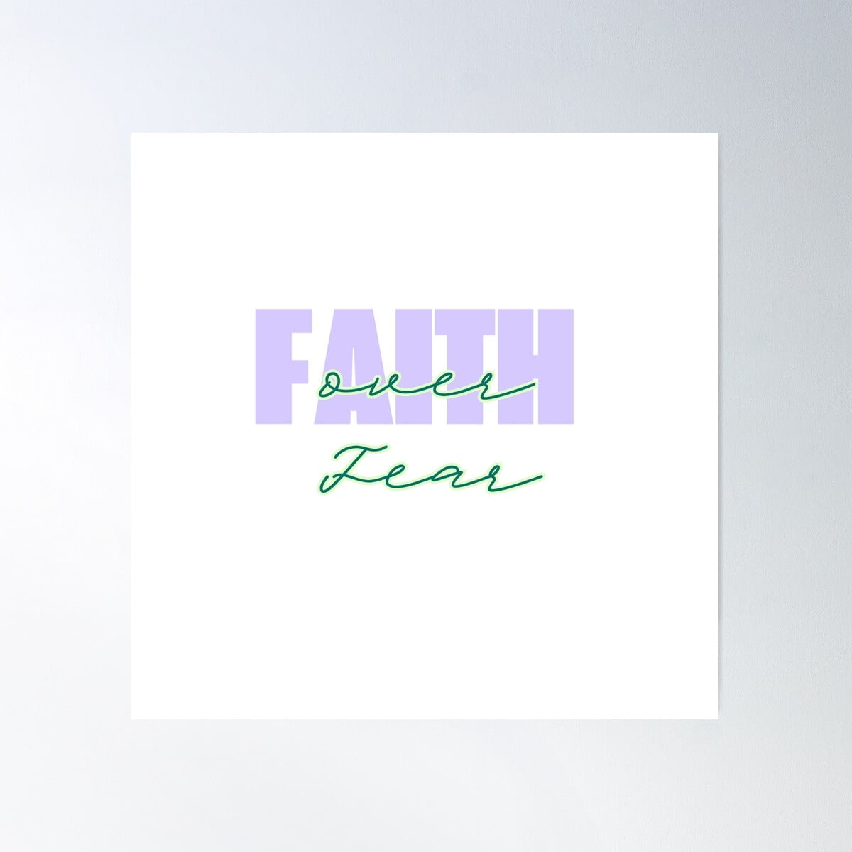 Faith Over Fear Poster Wall Art, Modern Wall Decor For Living Room ...
