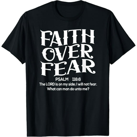 Faith Over Fear Religious Christian T-Shirt Tops Tee - Walmart.com Faith Over Fear Religious Christian T-Shirt Tops Tee - Walmart.com