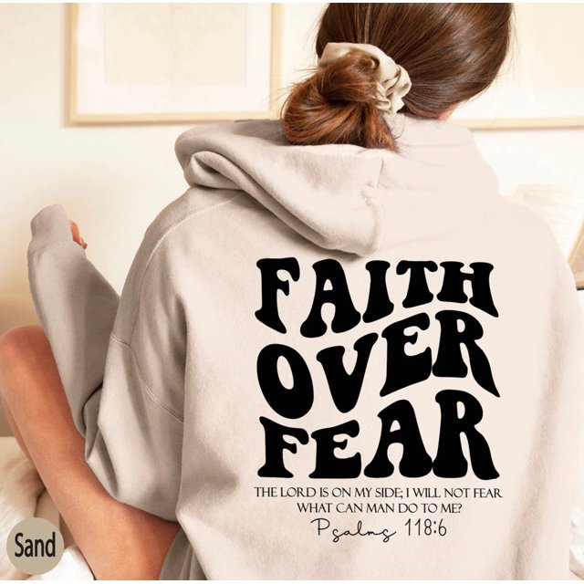 Faith Over Fear Sweatshirt,Christian Shirt,Bible Verse Hoodi - Walmart.com
