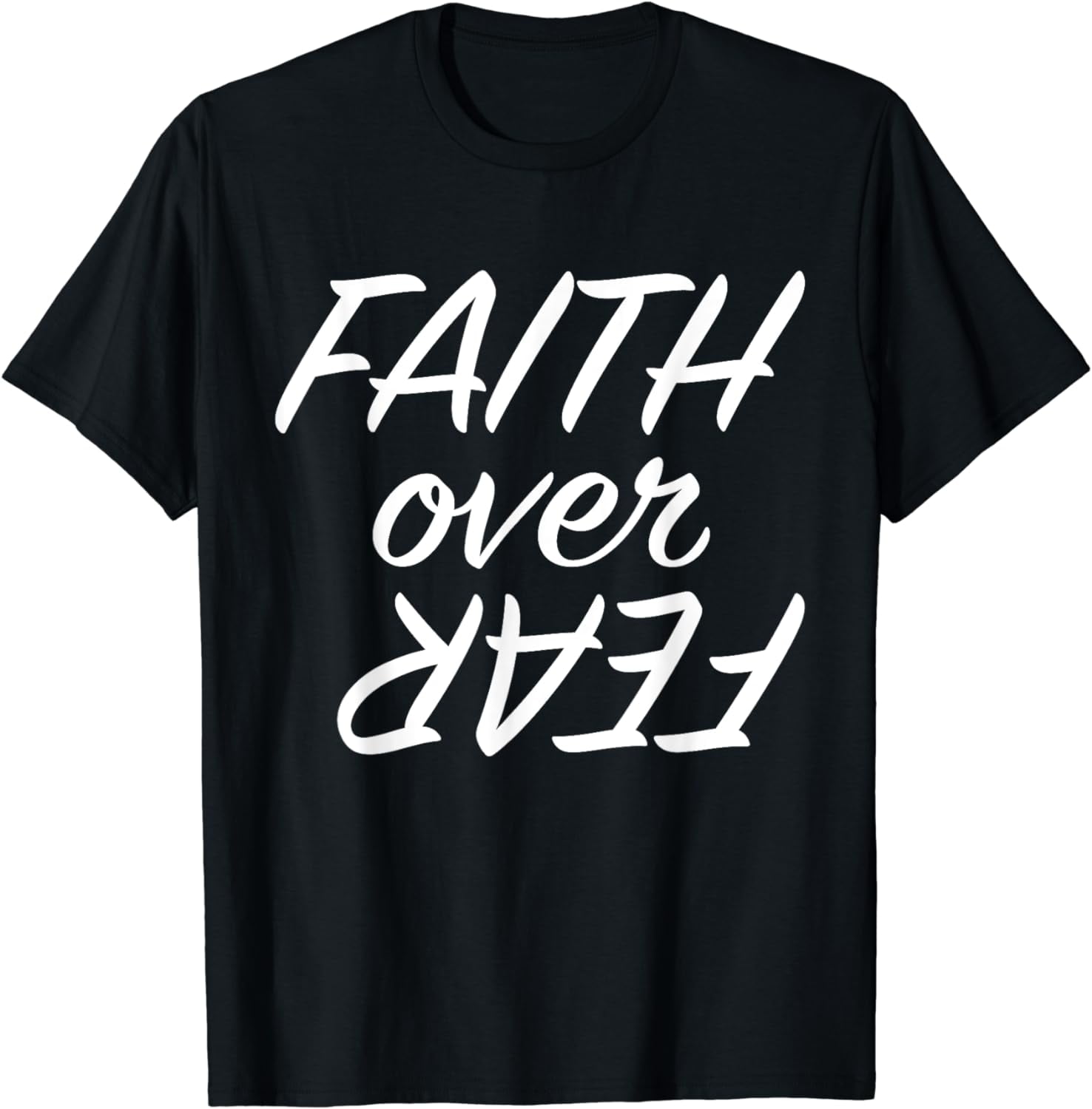 Faith Over Fear T-Shirt Motivational Shirt T-Shirt - Walmart.com