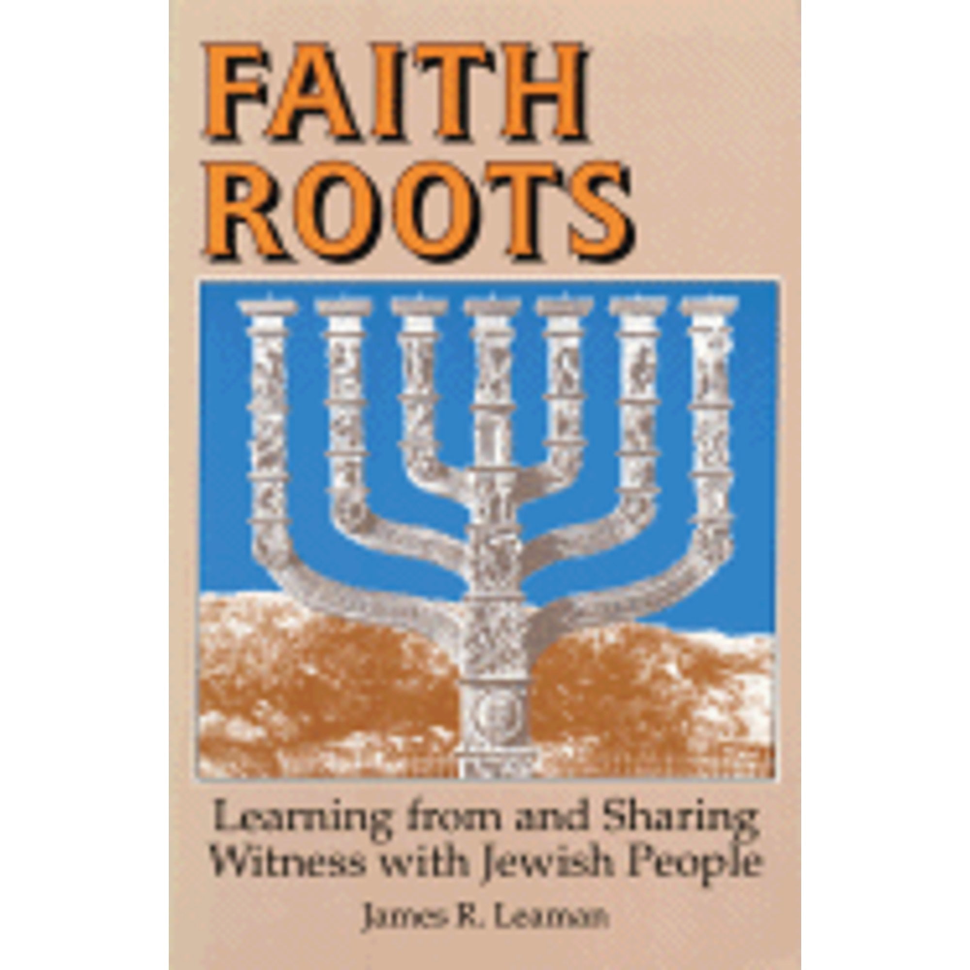 Pre-Owned Faith Roots: Learning from and Sharing Witness with Jewish ...