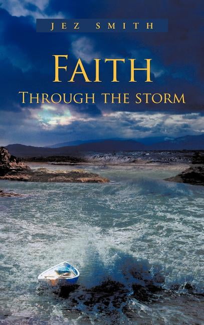Faith - Through the Storm (Hardcover) - Walmart.com