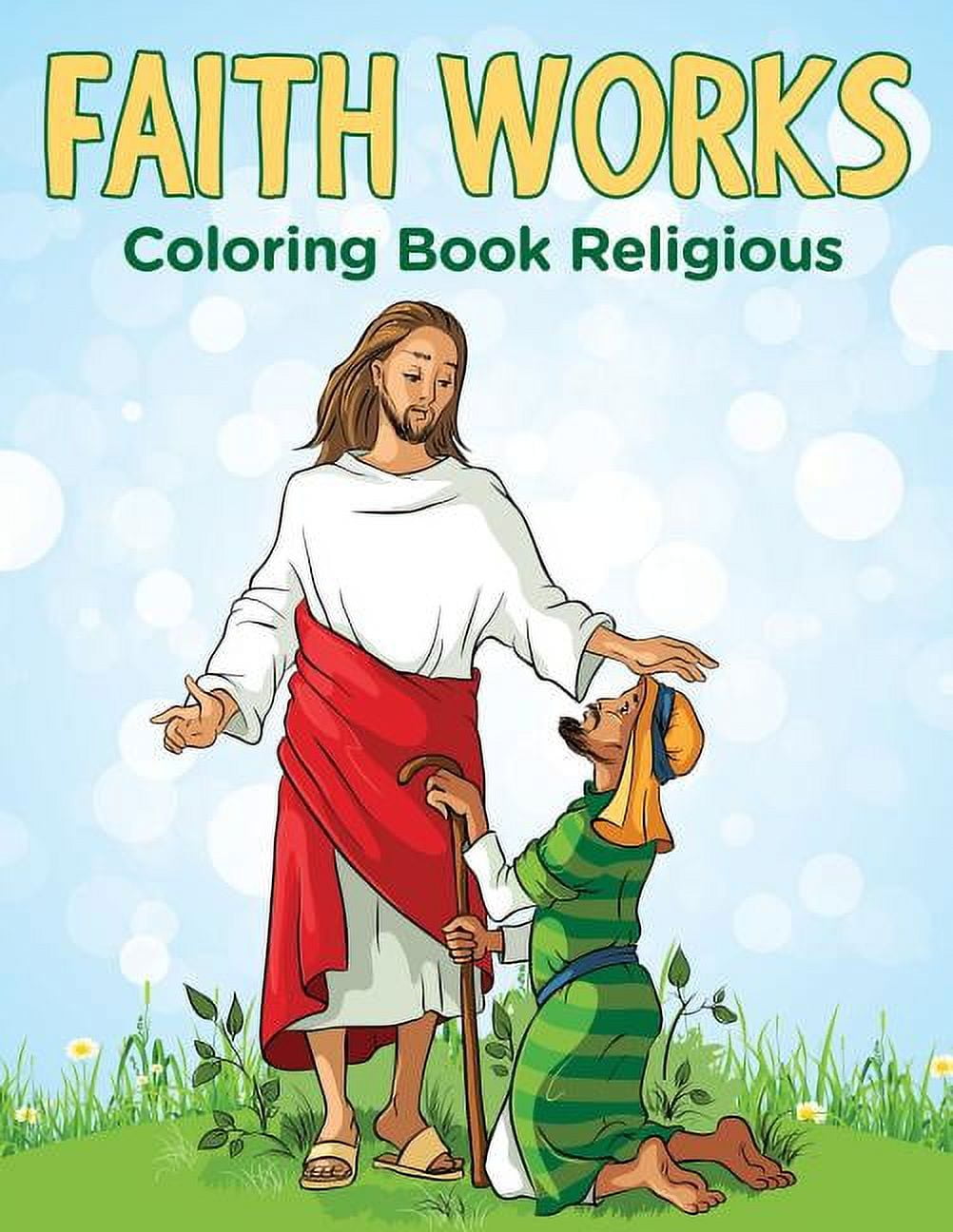 Faith Works: Coloring Book Religious (Paperback) - Walmart.com