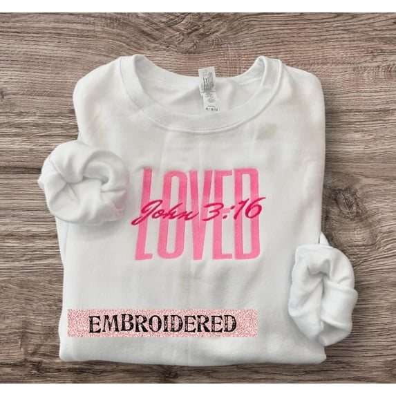 Faith-based Loved Embroidered Crewneck Sweatshirt Christian Religious ...