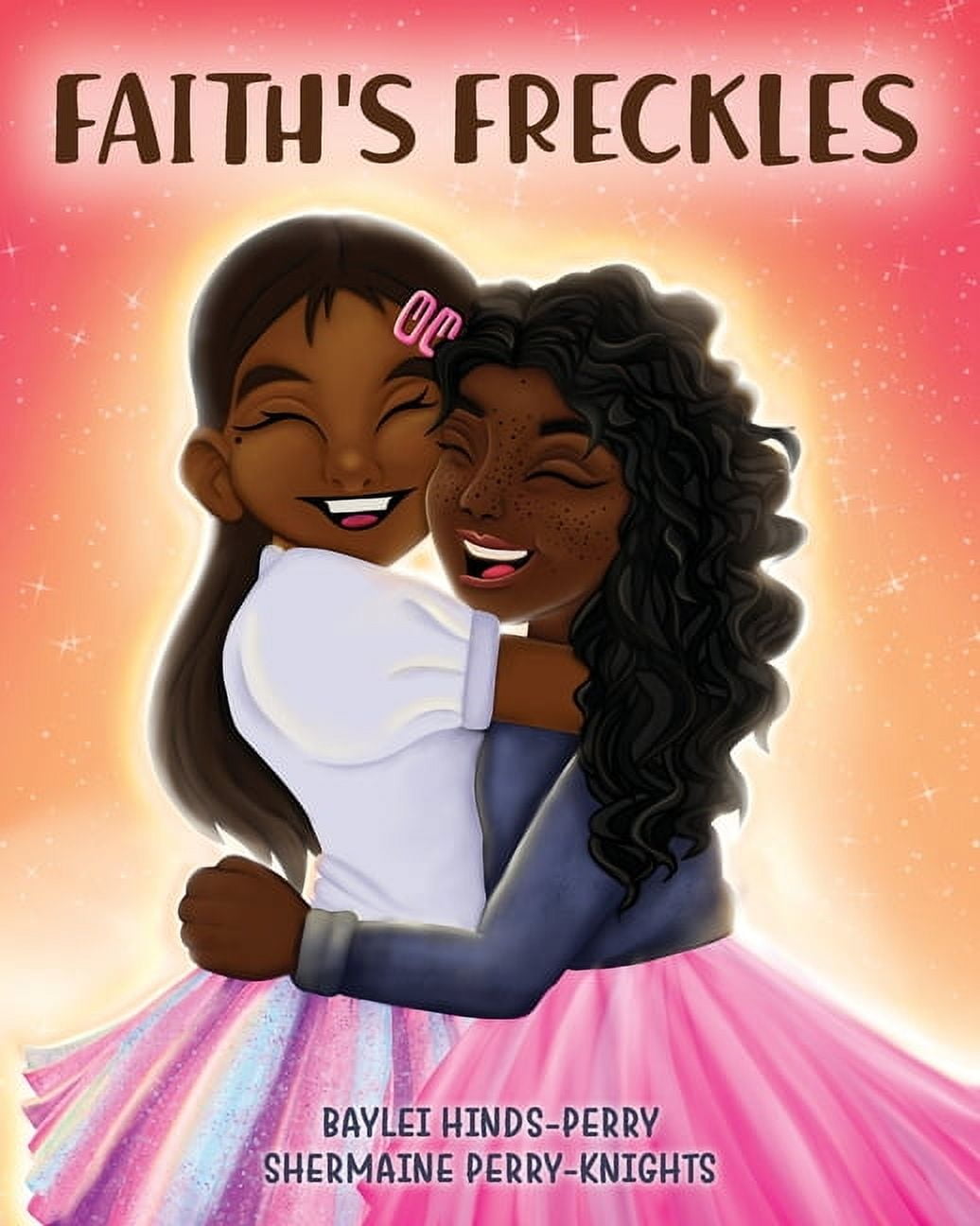 Faith's Freckles: A Book to Build Self-Esteem -- Shermaine Perry ...