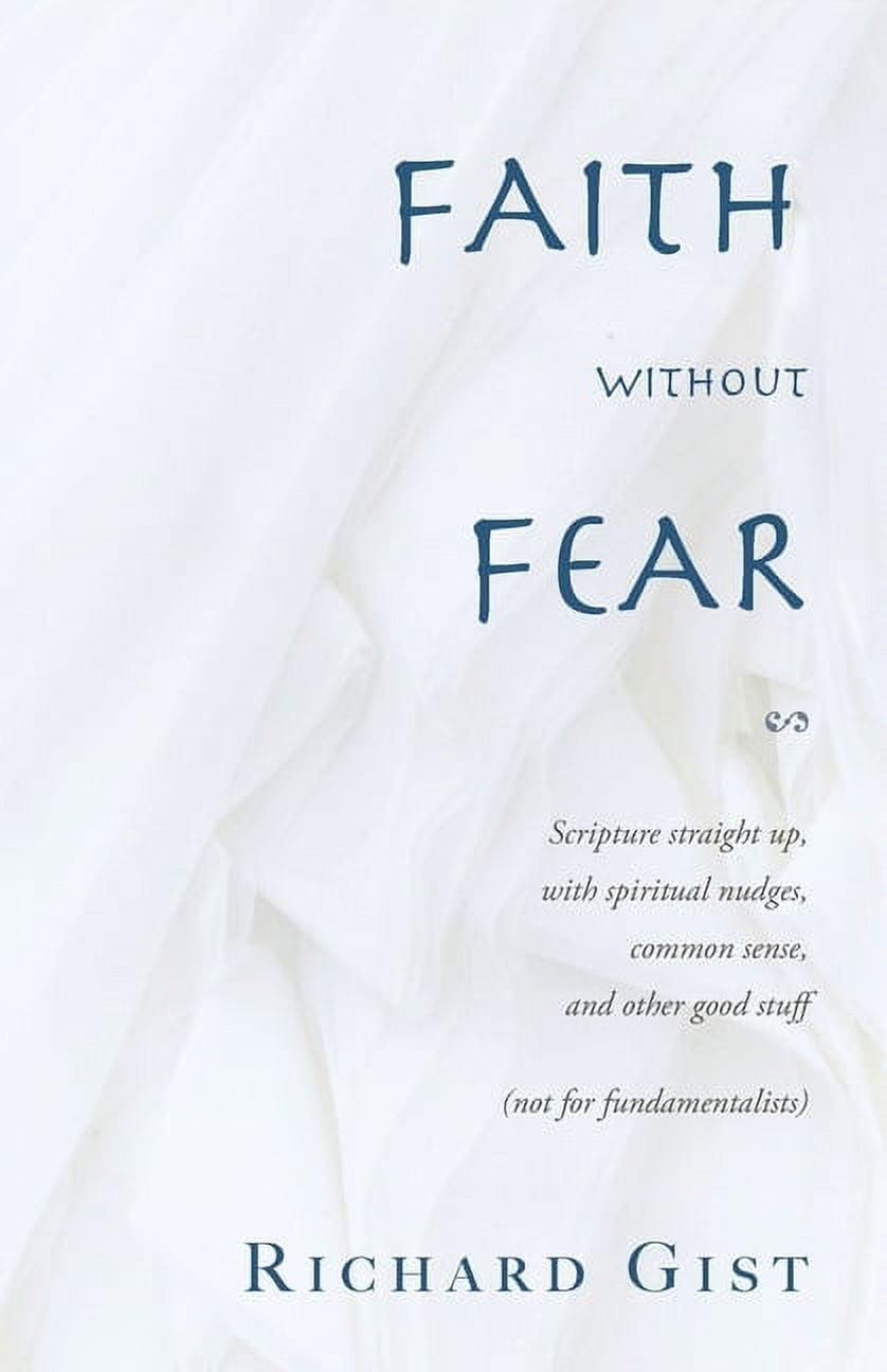 Faith without Fear: Scripture straight up, with spiritual nudges ...