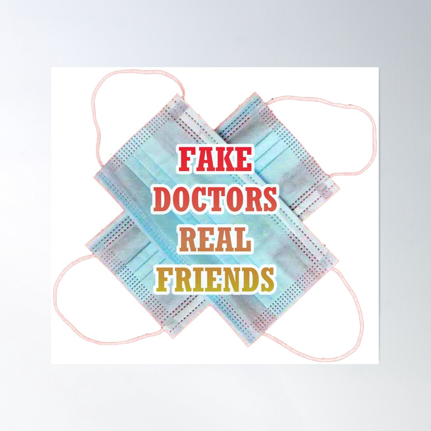 Fake Doctors Real Friends Poster Wall Art, Modern Wall Decor, 8x12 ...