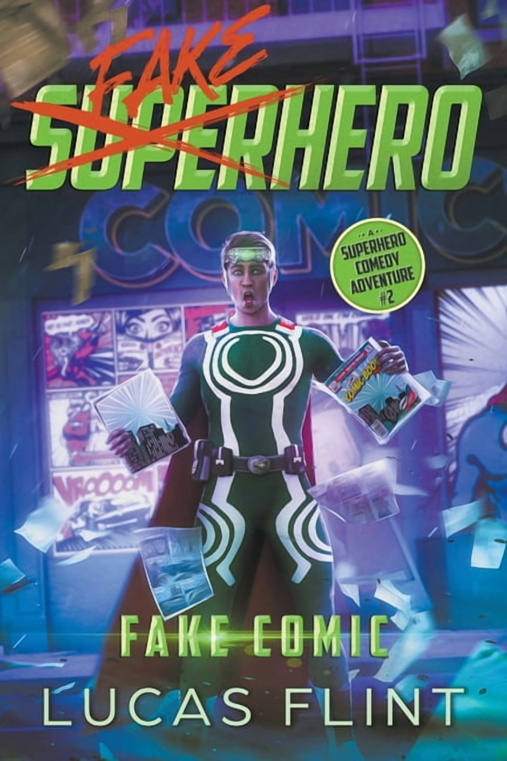 Fake Superhero Fake Comic: A Superhero Comedy Adventure, Book 2 ...