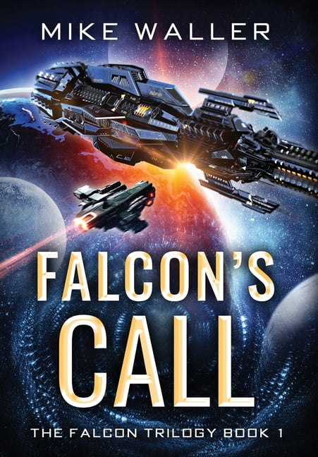 Falcon Trilogy: Falcon's Call: The Falcon Trilogy Book 1 (Hardcover ...