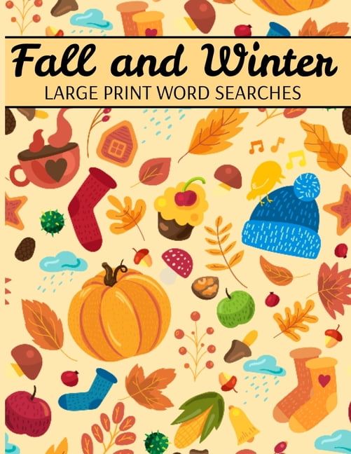 Fall And Winter Large Print Word Searches: Autumn Word Search, Winter ...