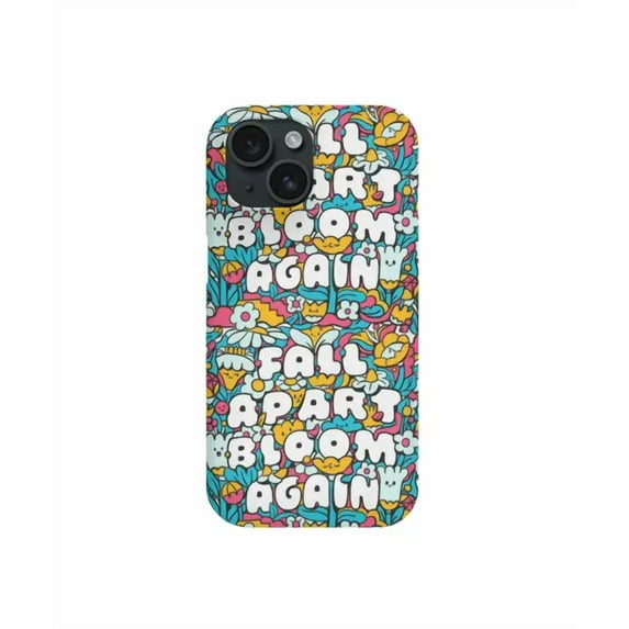 Fall Apart Bloom Again Motivational Phone Case for iPhone 16 15 14 13 12 11 Pro Max - Walmart.com