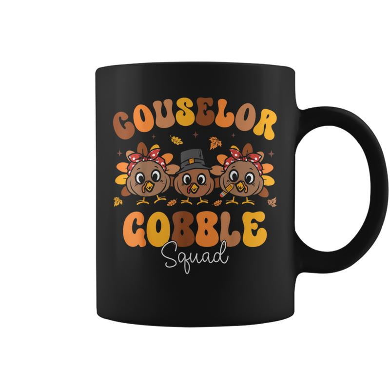 Fall Counselor Gobble Squad Thanksgiving Mental Health Coffee Mugs ...