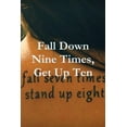 Fall Down Nine Times, Get Up Ten, (Paperback) - Walmart.com