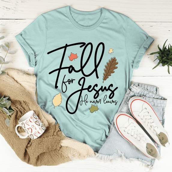 Fall For Jesus He Never Leaves Tee Heather Prism Dusty Blue S Peachy ...